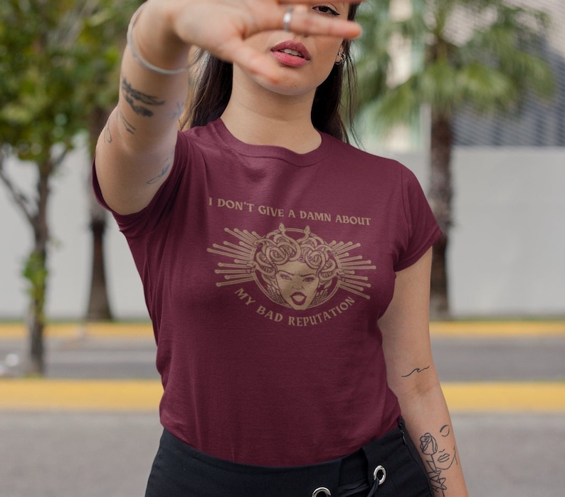 Medusa Gorgon I Don't Give a Damn About My BAD REPUTATION Genx Shirt Rock Shirt Feminist Agenda ...
