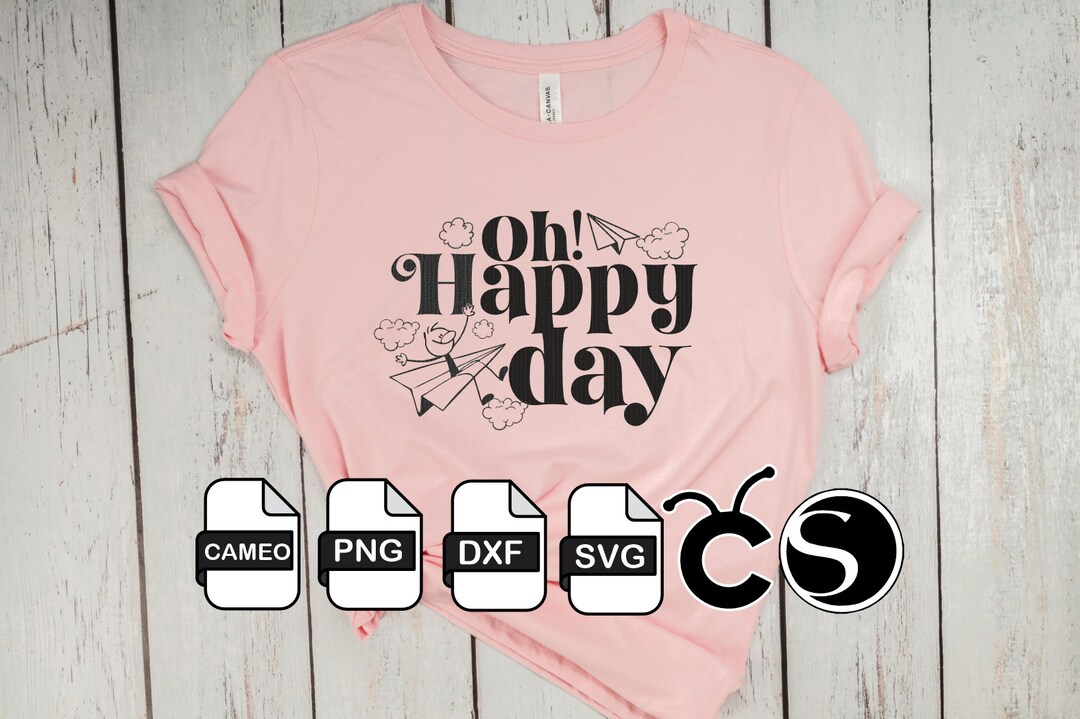 Happy Day Svg Happy Day Svg Png Dxf Silhouette Cameo Offer Sale Cutting ...