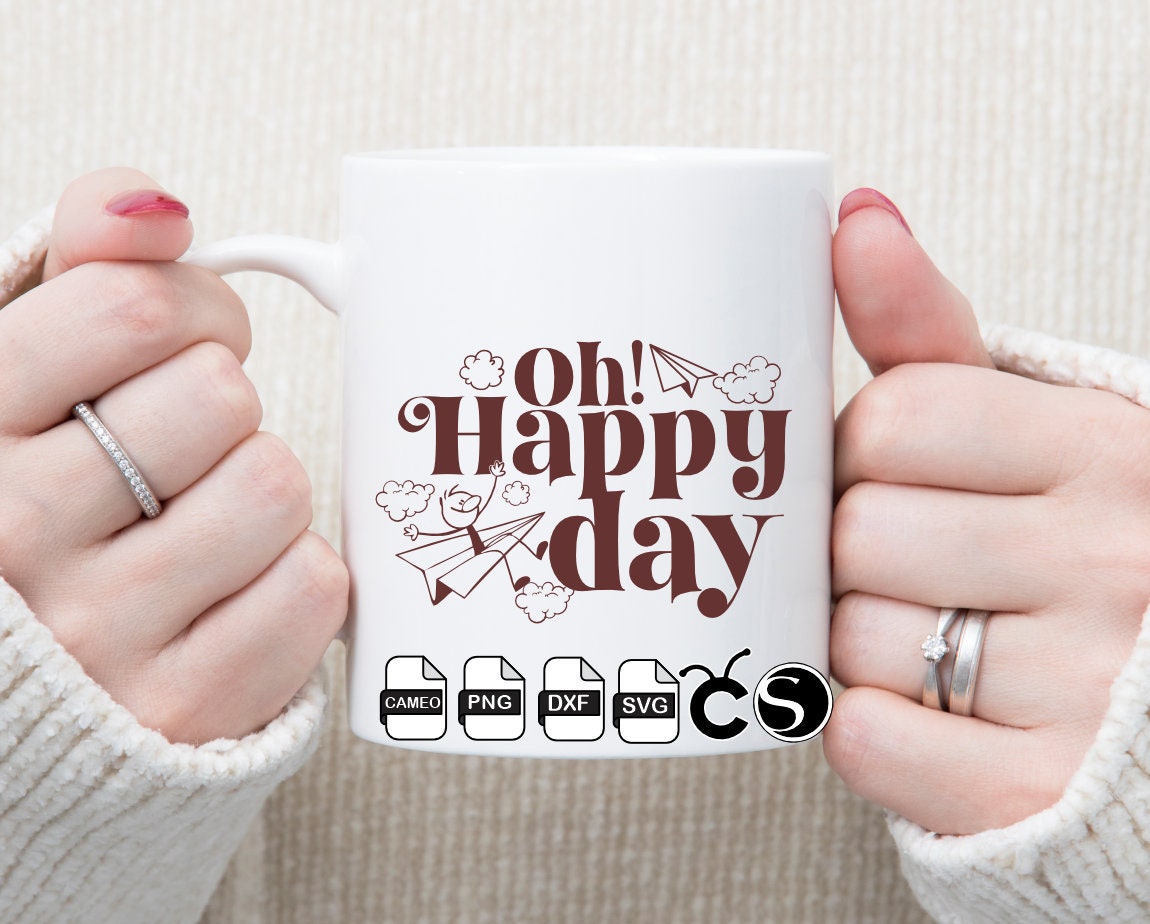 Happy Day Svg Happy Day Svg Png Dxf Silhouette Cameo Offer Sale Cutting ...