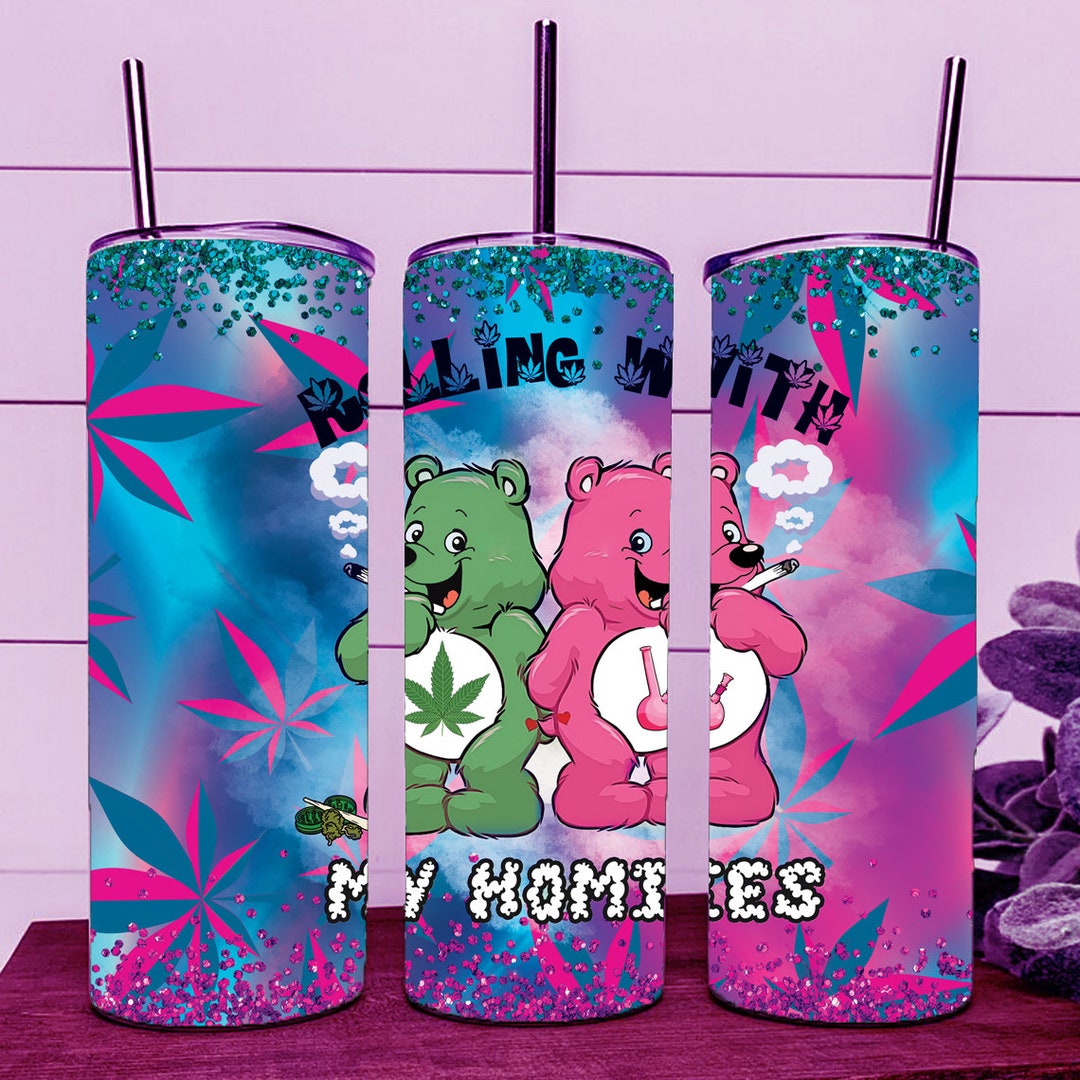 Rolling With My Homies High Bears Cannabis Weed Tumbler Wrap 20oz ...