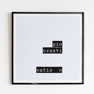 Procrastination Art Print, Typography Wall Art Black and White ...