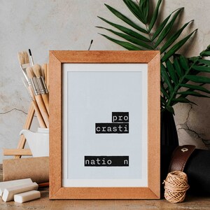 Procrastination Art Print, Typography Wall Art Black and White ...