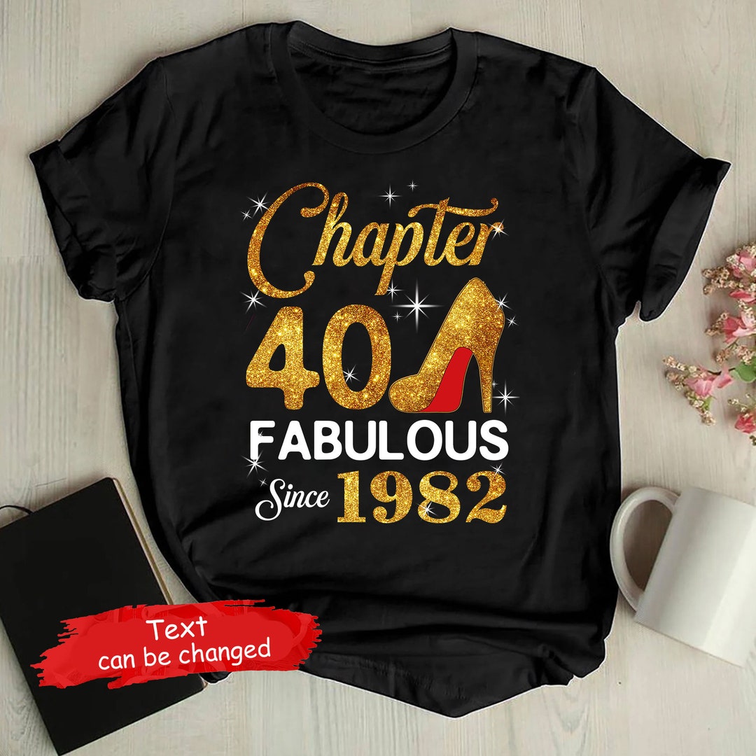 Chapter 40 Shirt, Est. 1982, Hello 40, Custom 40th Birthday Shirt, 40th ...
