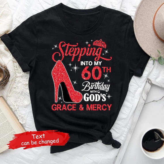 Custom 60th Birthday Shirt For Women 60 Years Old Birthday Etsy