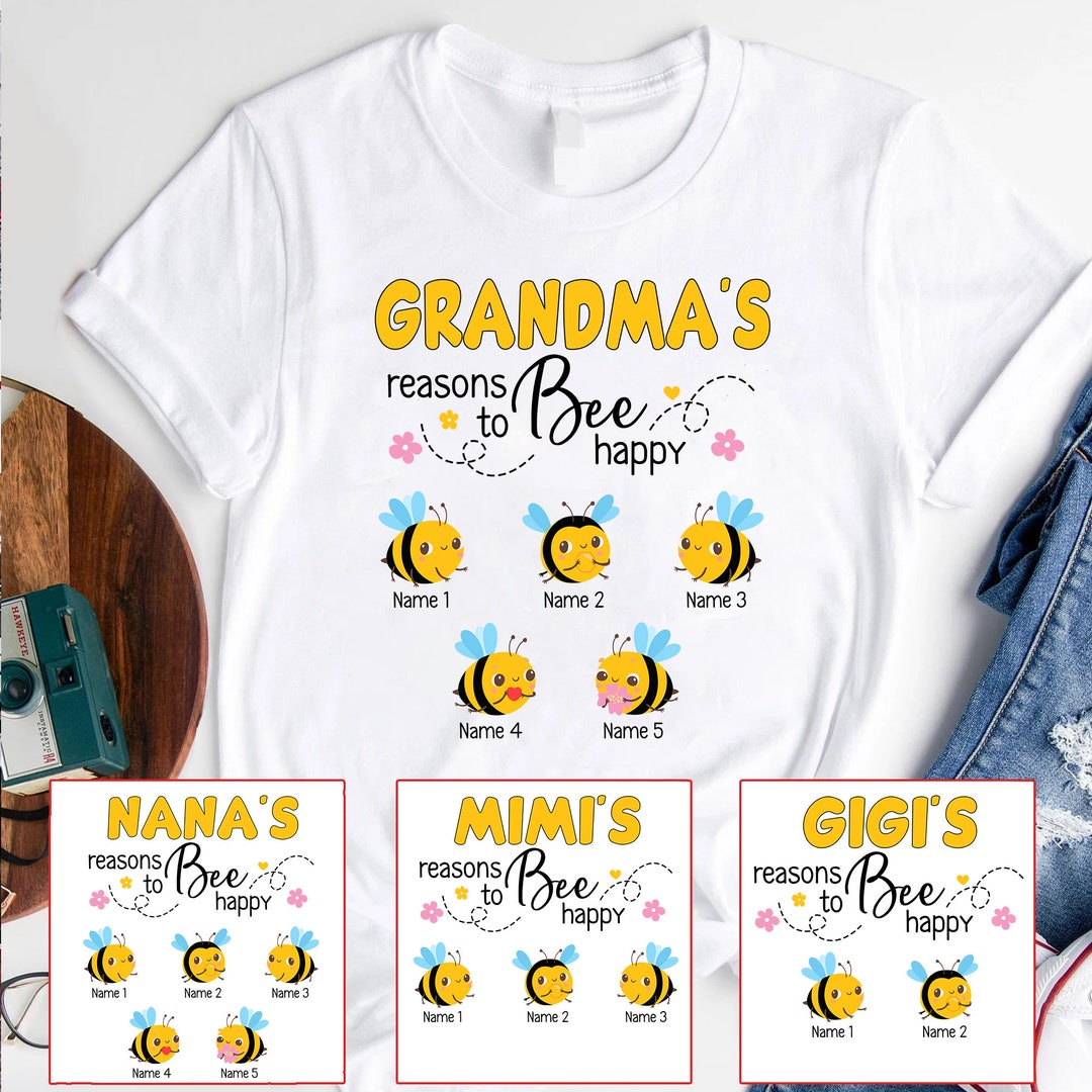 Personalized Grandma Bee T-shirt, Mother's Day Tee, Reasons to Bee ...