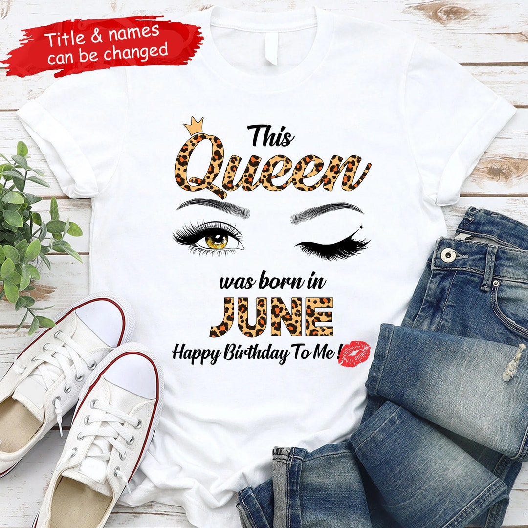 This Queen Was Born in June Birthday Shirts for Women T-shirt - Etsy