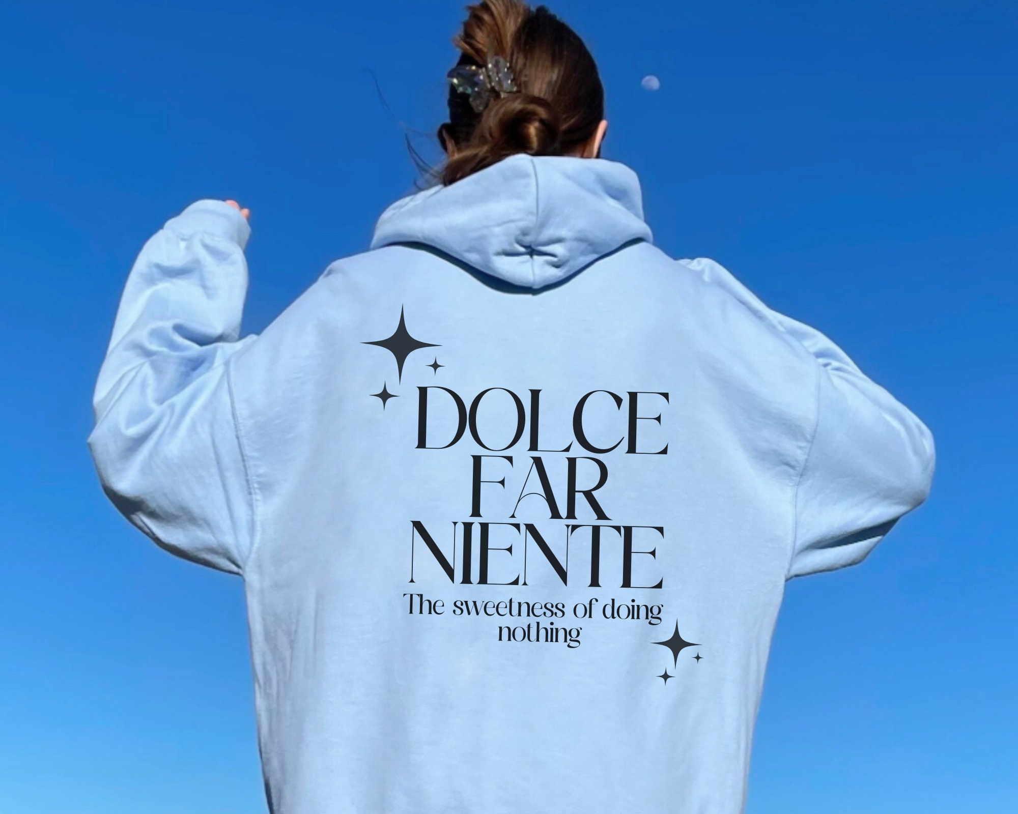 Dolce Far Niente Hoodie, Italian Hoodie Back Print, Il Dolce Far Niente ...