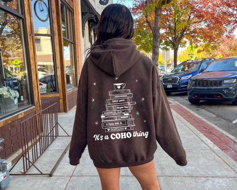 It's A COHO Thing, Colleen Hoover Hoodie, Lily Bloom, Words on Back ...