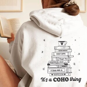 It's A COHO Thing, Colleen Hoover Hoodie, Lily Bloom, Words on Back ...