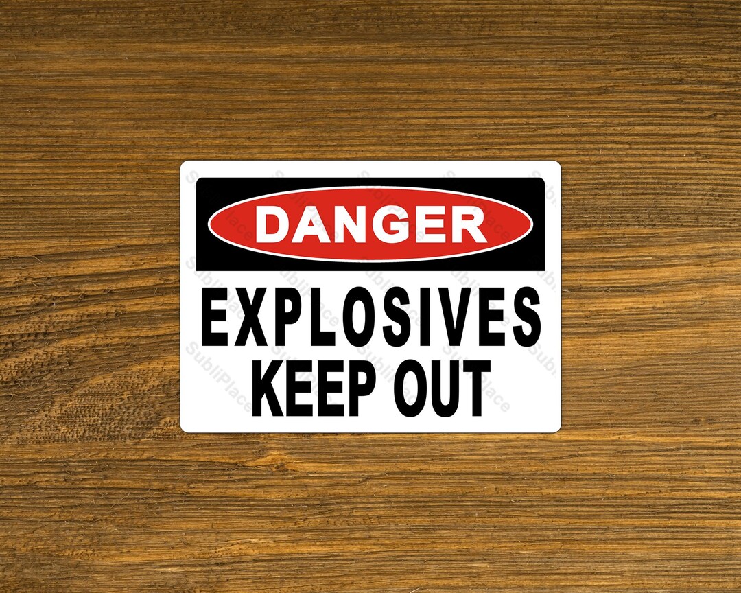 Danger : Explosives Keep Out Sign Image on a Fridge Magnet 2.5x3.5 ...