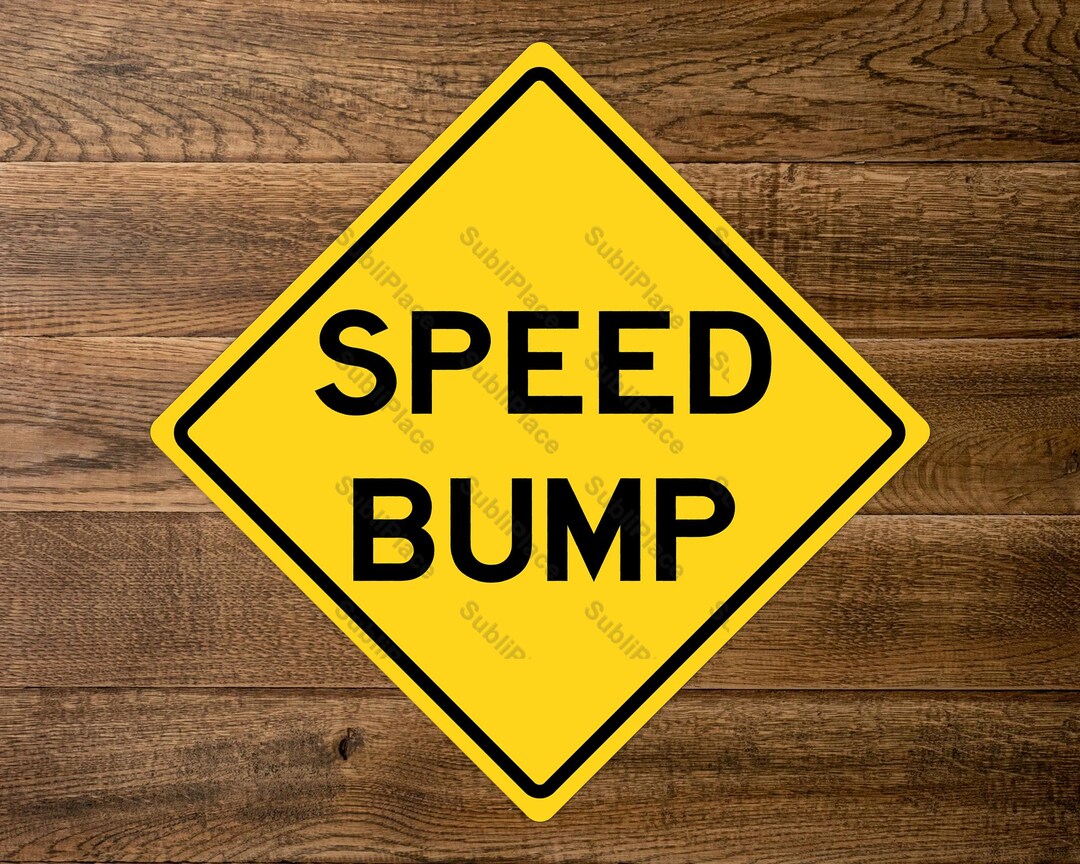 Speed Bump - Diamond Shape Road Street Sign on Metal Plate - 8" Long ...