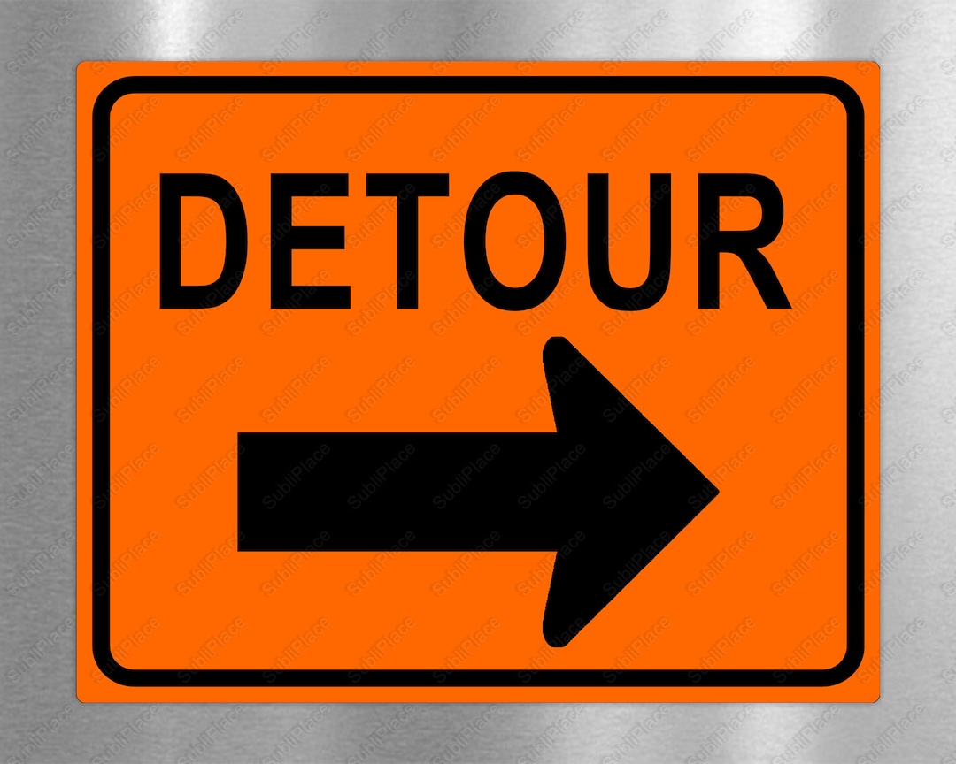 Detour With Right Arrow Orange Road Street Sign - Etsy