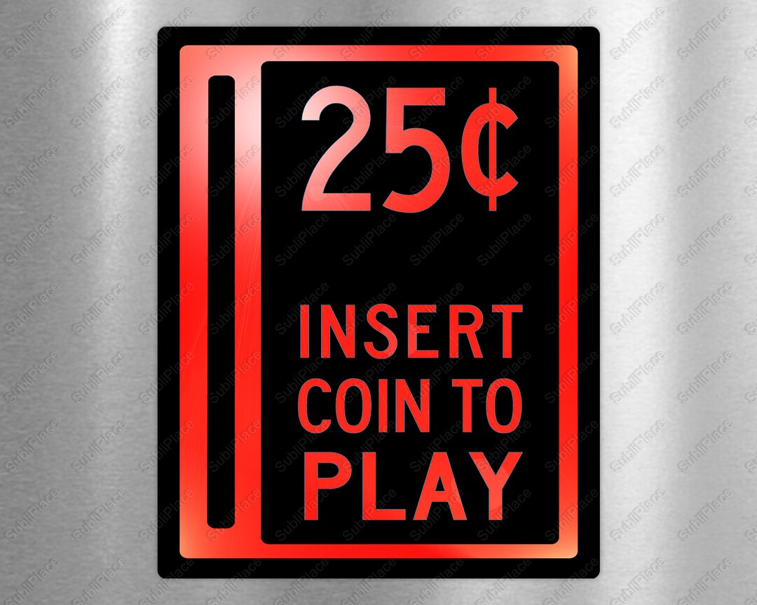25 Cents Insert Coin to Play Arcade Game Image on - Etsy