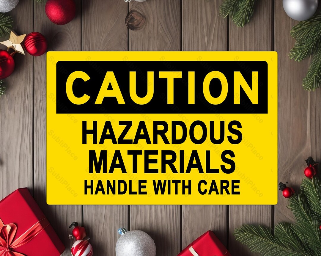 Caution : Hazardous Materials - Handle With Care - Sign 8"x12" Metal ...