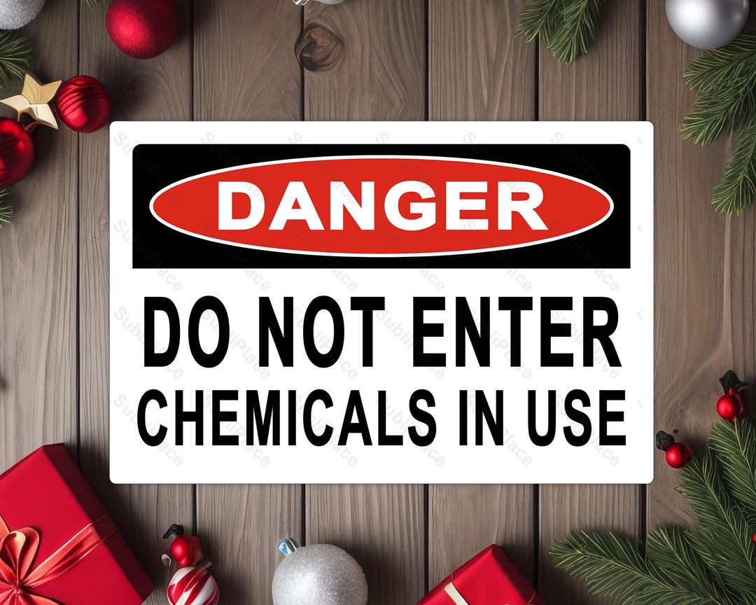 Danger : Do Not Enter - Chemicals in Use Sign 8"x12" Metal Plate - High ...