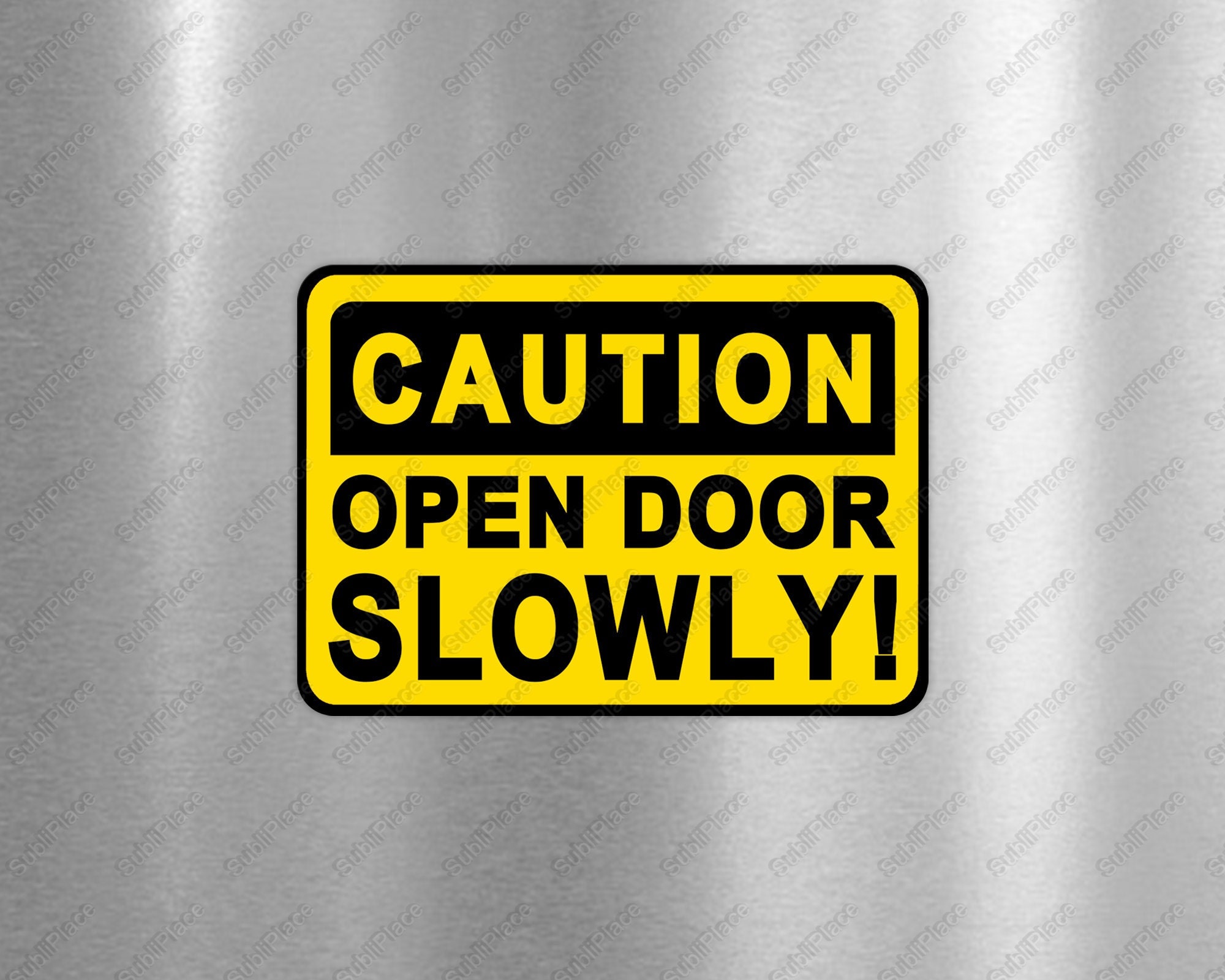 Open Door Slowly Signs Printable