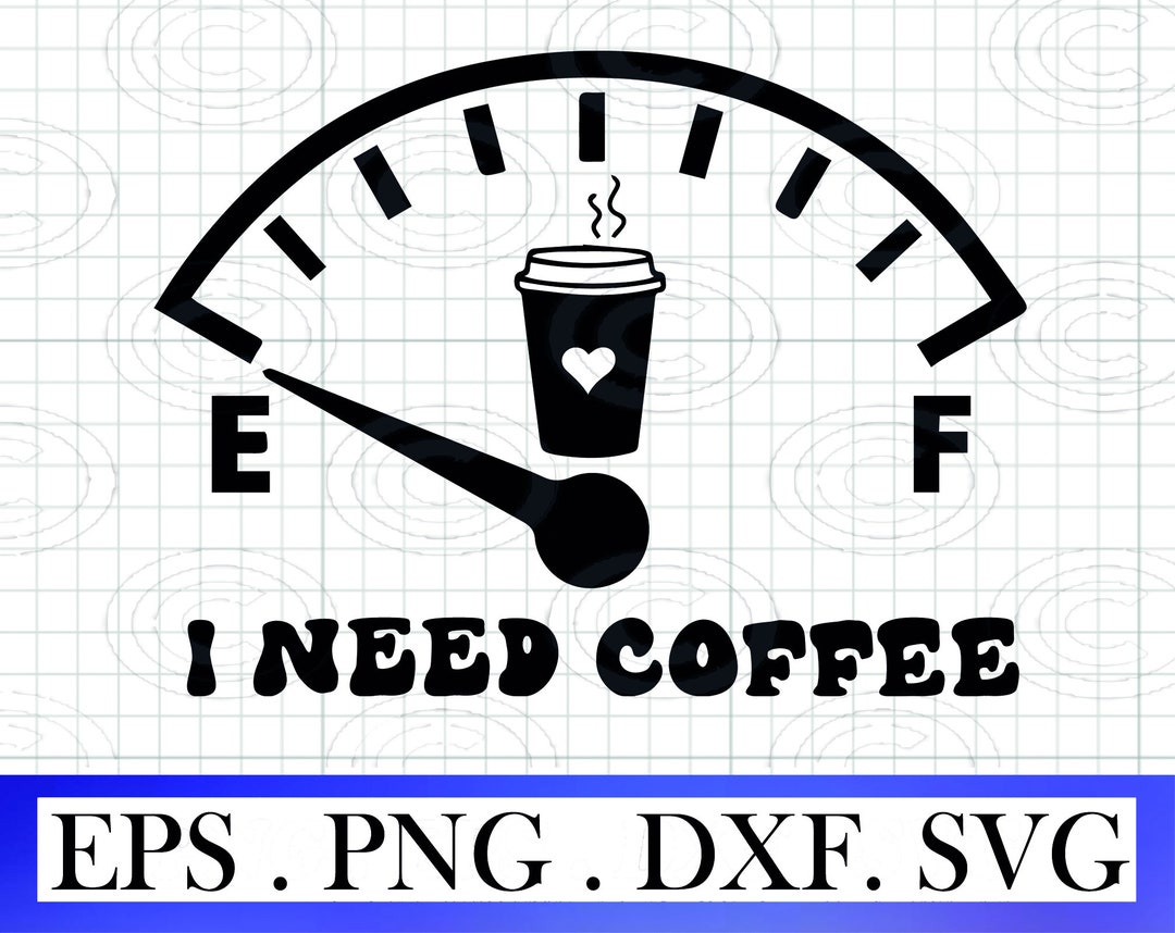 I Need Coffee Svg, Im Need Coffee Svg, Funny Trendy Coffee Eps, Mom ...