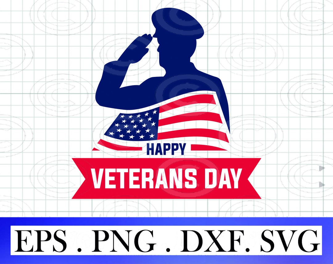 Happy Veterans Day Eps Dxf Svg, Vietnam Veteran Gift, Veterans Day Gift ...