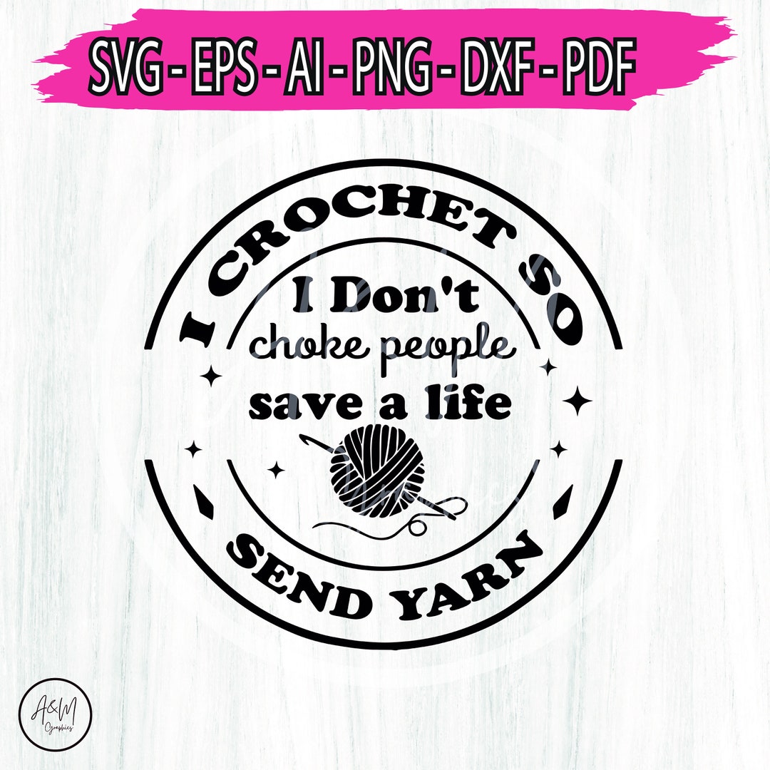 I Crochet so I Don't Shoke People Png, Crochet Svg, Crochet Png ...