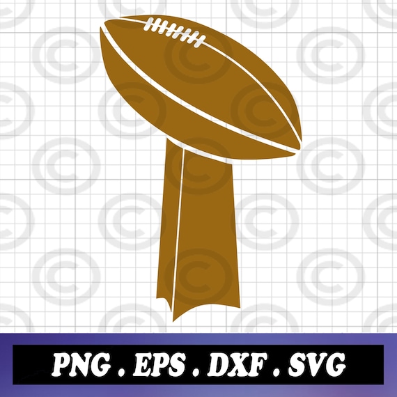 Super Bowl SVG Cut File Super Bowl Championship Trophy | Etsy
