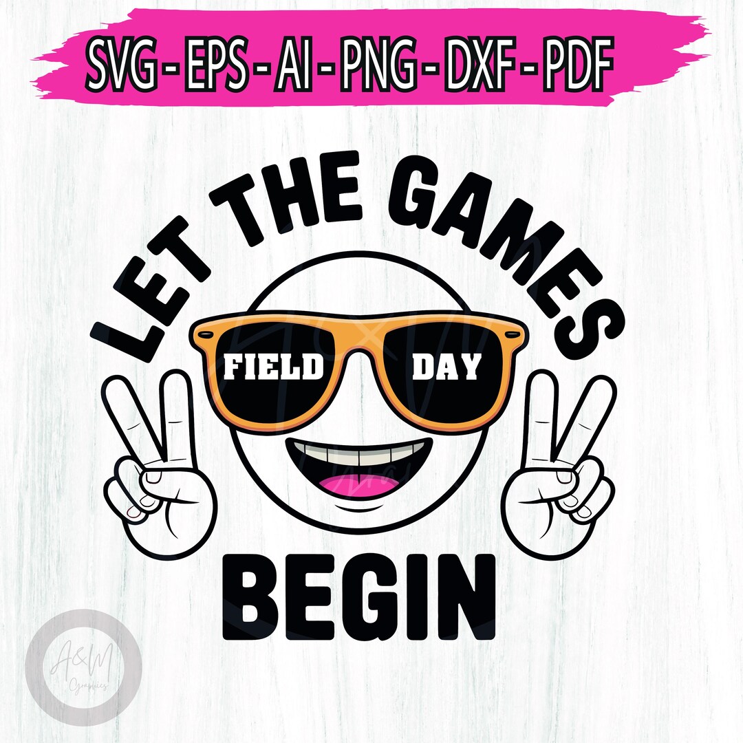 Field Day Let the Fun Begin Svg Png, End of Year Svg Teacher SVG ...