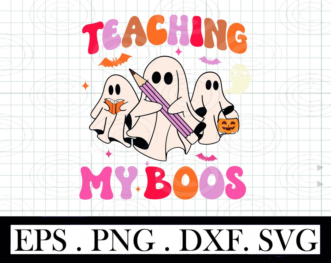Teaching My Boos Spooky Svg Png, Spooky Teacher Png, Trick or Teach Png ...