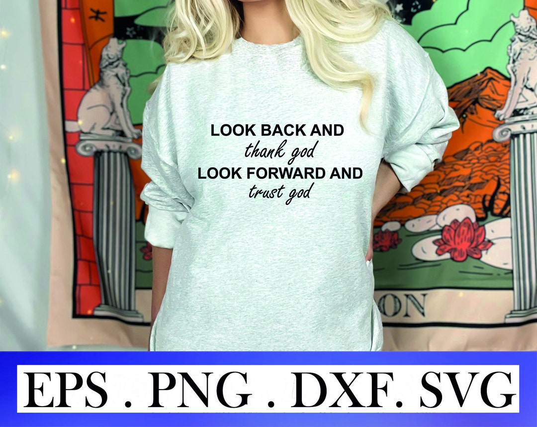 Look Forward and Thank God SVG Png, Church Shirts, Gift for Mom Svg ...