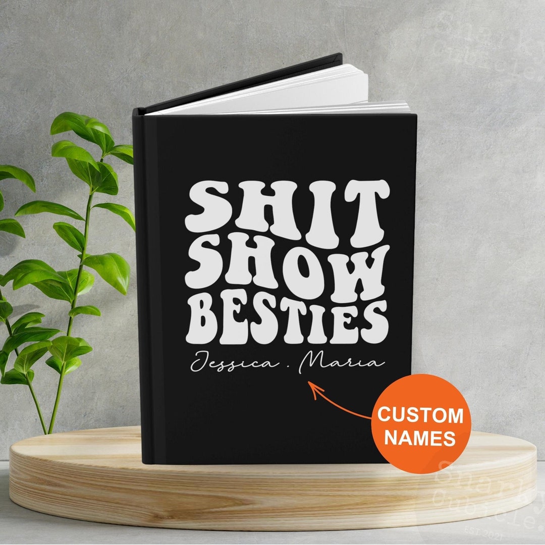 Shitshow Besties Journal Personalized Shit Show Work Bestie Birthday ...