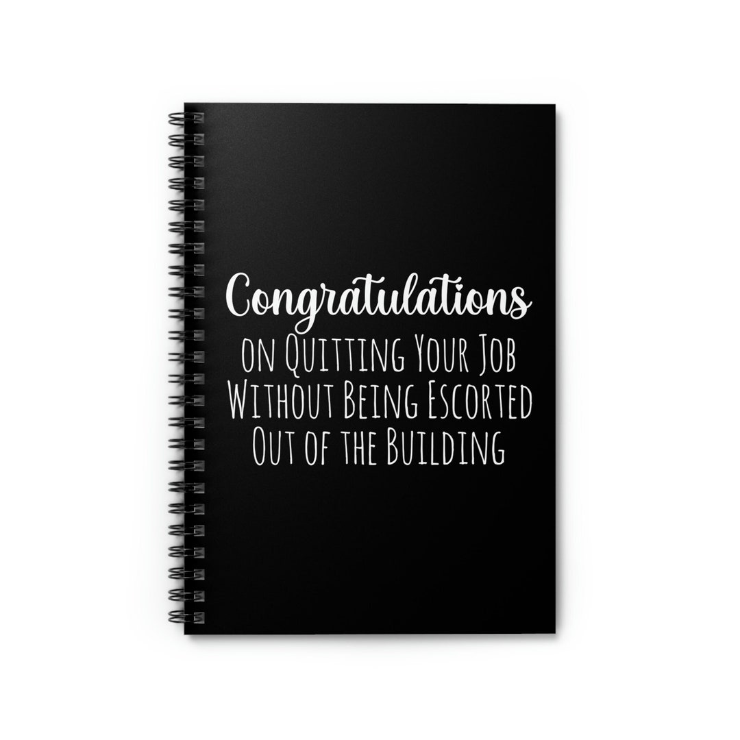 Congrats on Quitting Your Job Funny Journal Notebook, Farewell ...