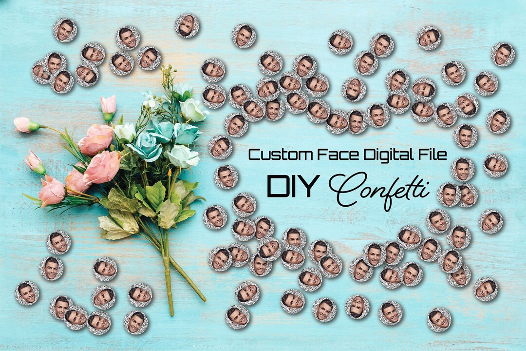DIGITAL FILE CUSTOM Face Confetti, Diy Printable Birthday Party Decor ...