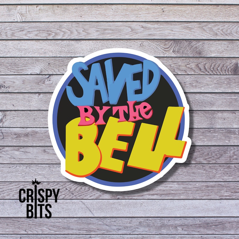 Saved by the Bell Sticker 90s Sticker Retro Sticker - Etsy