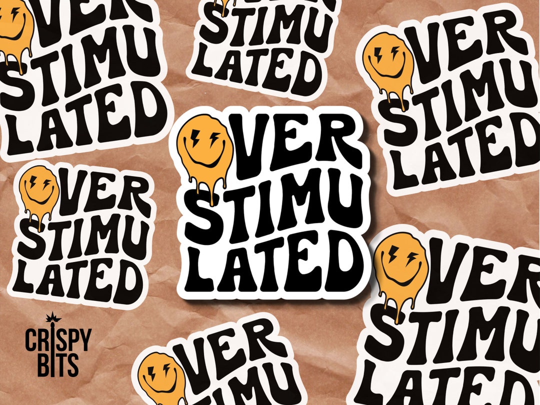 Overstimulated Sticker | Smiley Sticker | Gift for Her | Mental Health ...