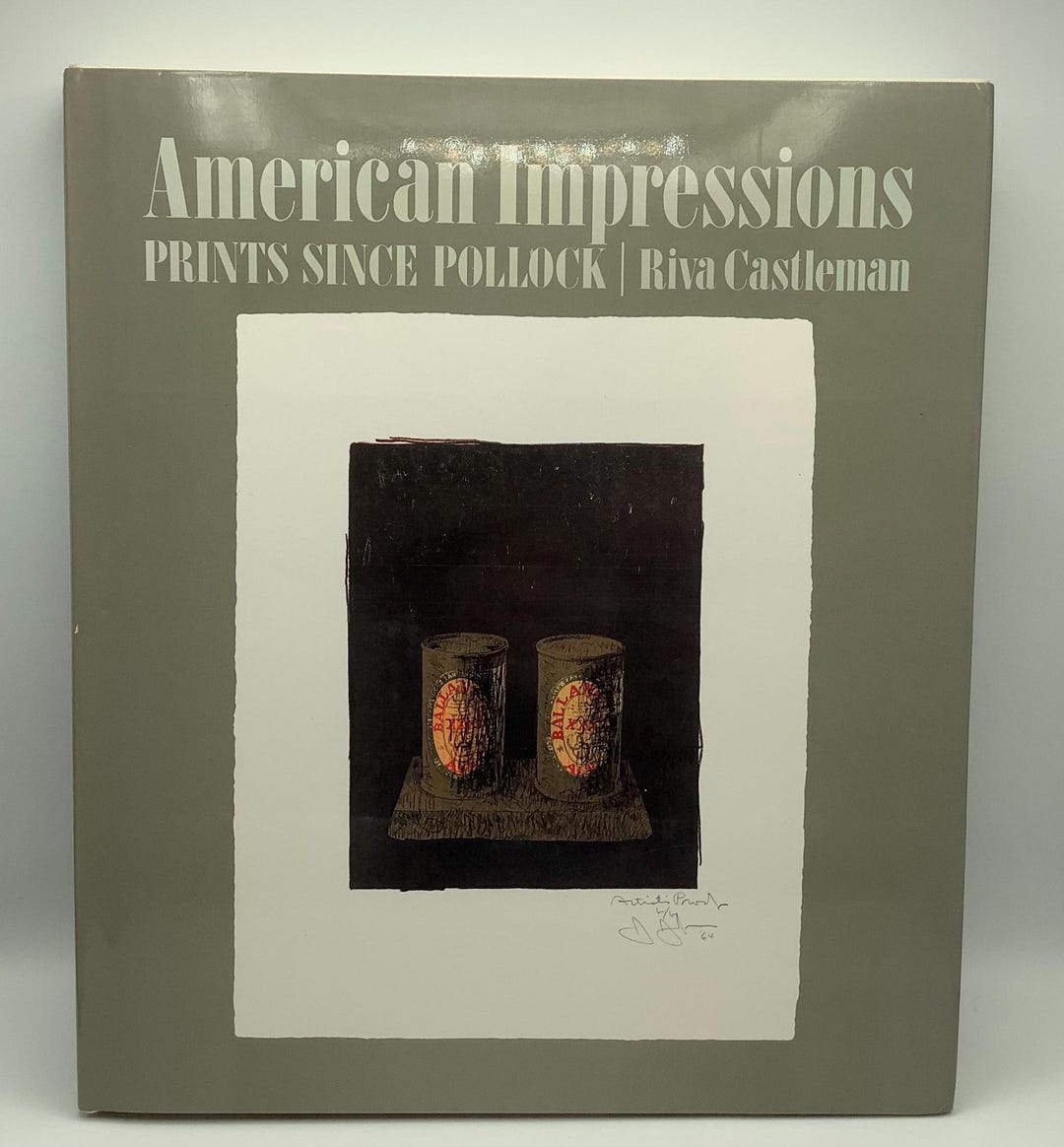 1985 Stated First Edition. AMERICAN IMPRESSIONS: Prints Since Pollock ...