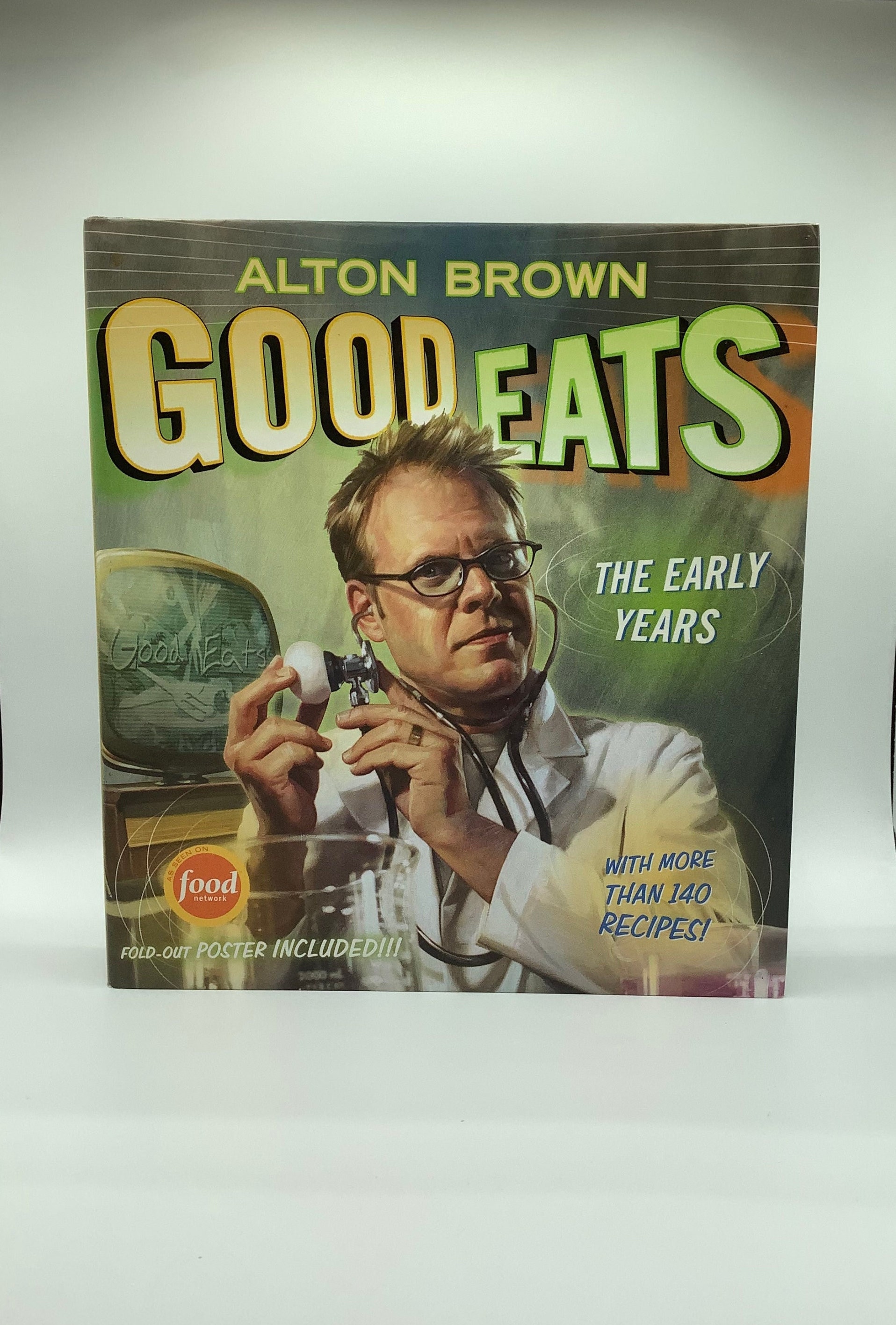 2009. ALTON BROWN Good Eats: the Early Years. Includes Fold-out Poster ...