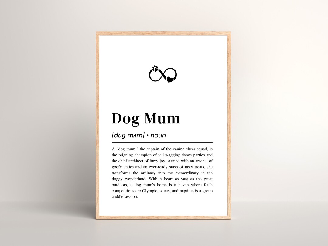 Dog Mum Definition Print A4 Size, Canine Art, Pet Lover Gift, Home ...