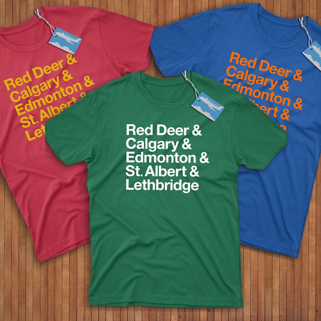 Alberta Cities Shirt! Reppin' Red Deer, Calgary, Edmonton, St. Albert ...