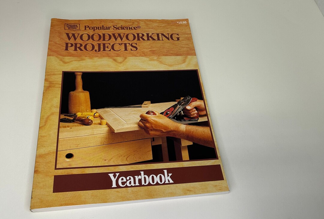 Popular Science/ Woodworking Projects Yearbook/ Woodworking Project ...