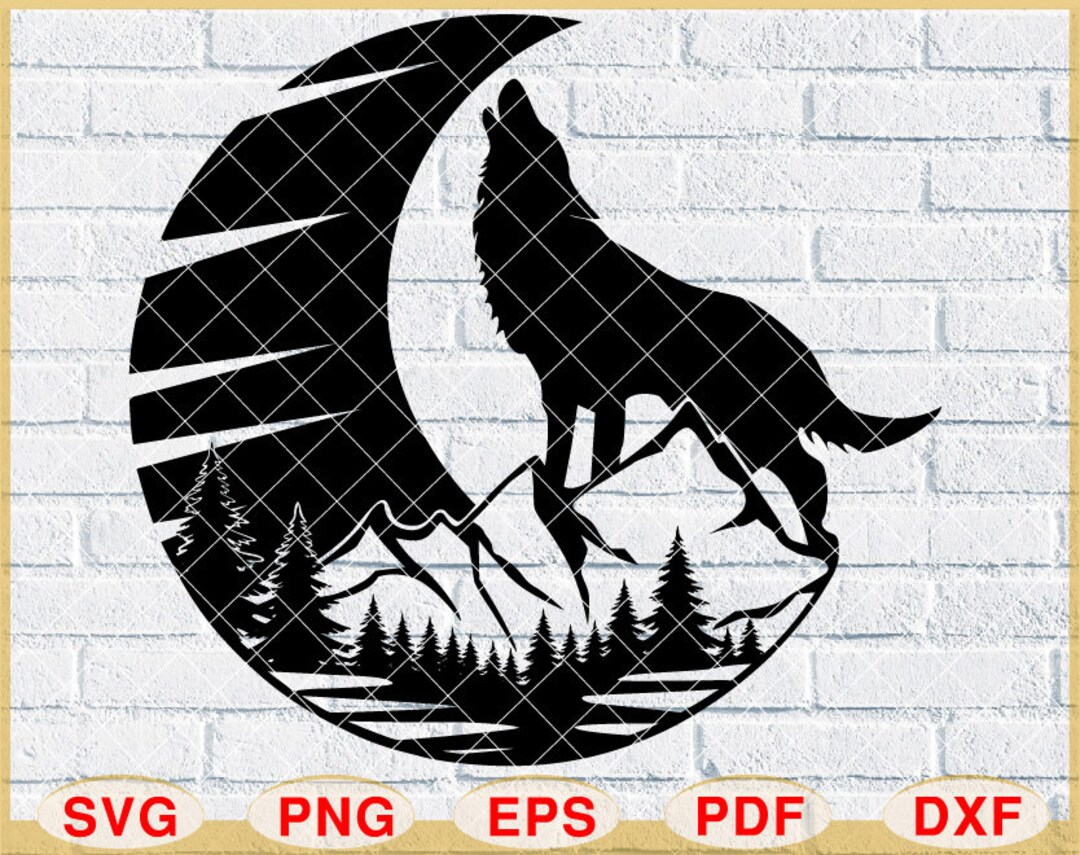 Howling Wolf Svg Wolf Scene Svg Mountain Wolf Svg Moon Wolf - Etsy Hong ...