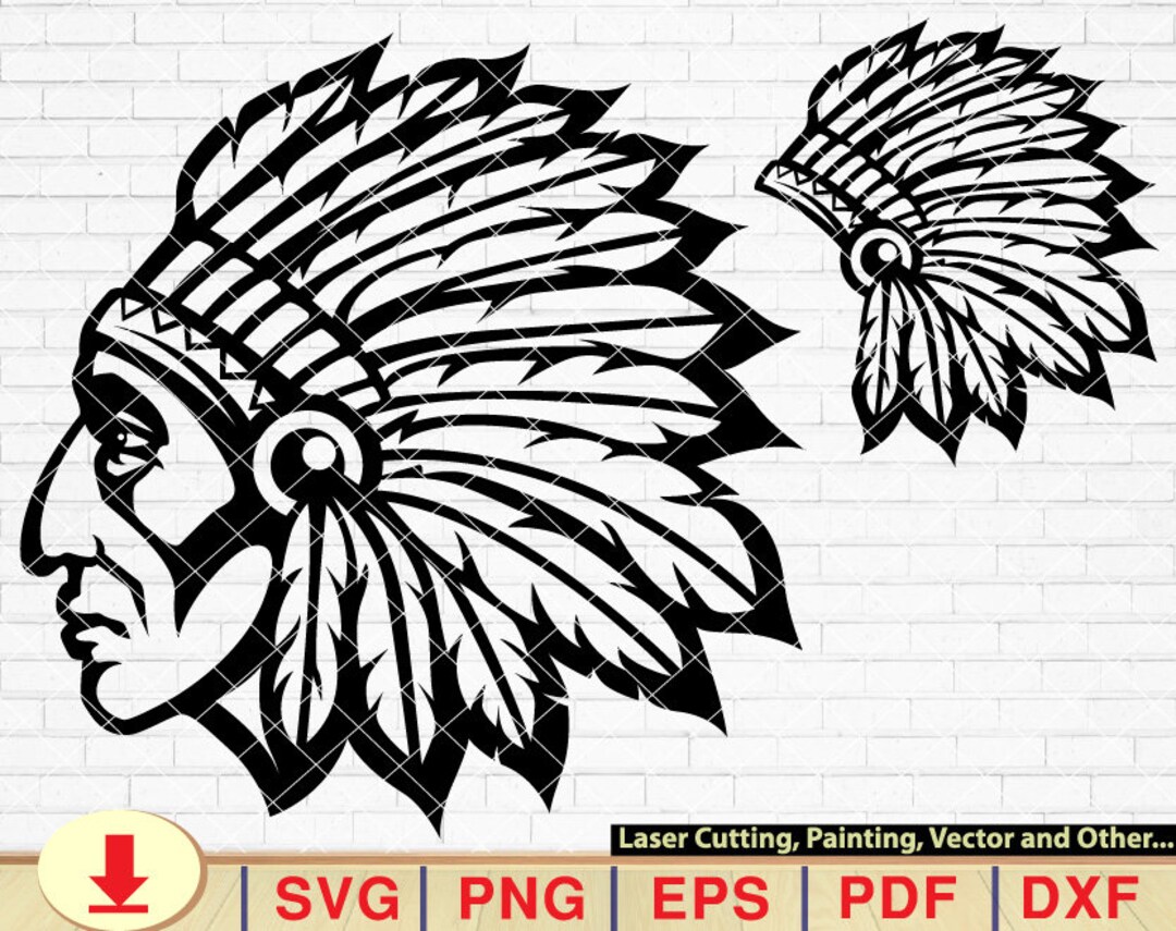 Warriors Svg Indian Headdress Svg American Indian Chief Svg - Etsy