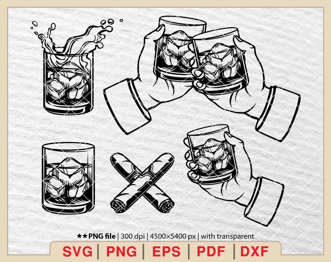 Wiskey Glass Toast Svg Wiskey Glass Svg Toast Svg Wiskey Svg Alcohol Svg Cigar Svg Alcohol