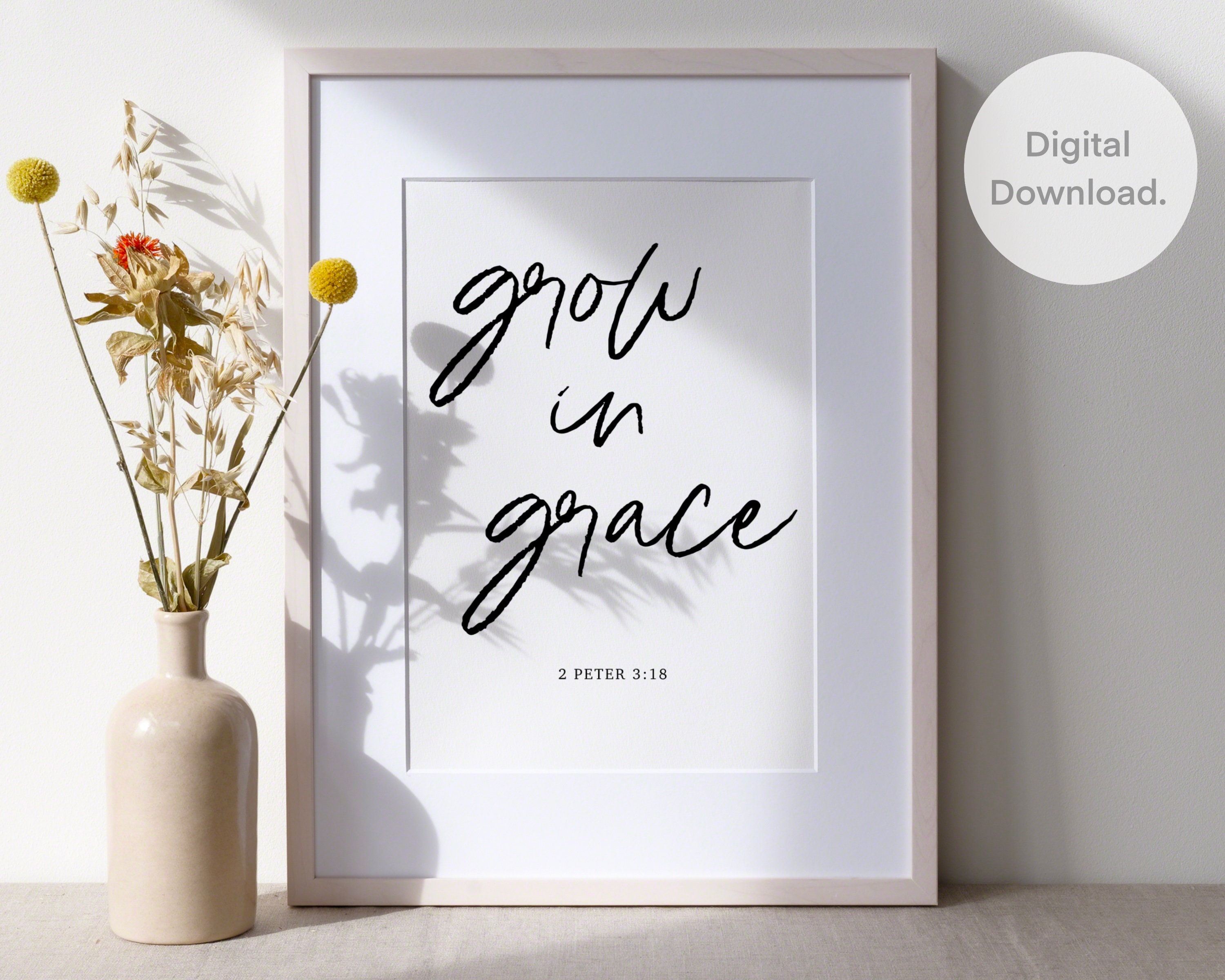 Grow in Grace Print 2 Peter 3:18 Modern Bible Verse Print | Etsy