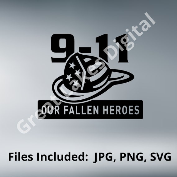9/11 Fallen Heroes Instant Digital Download Svg Png and Jpg - Etsy