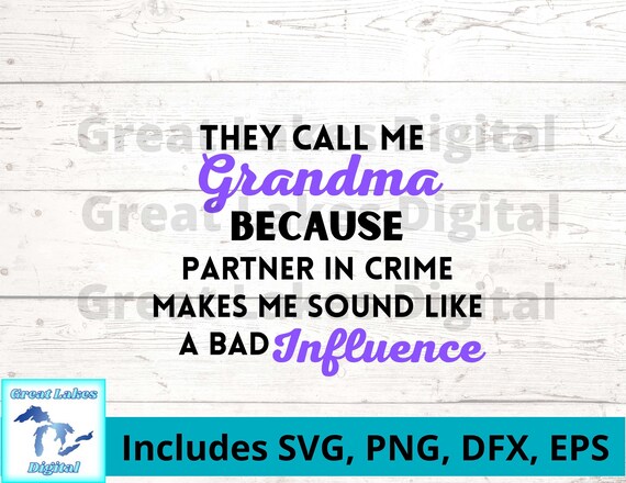 Influence Grandma Digital File Png Svg. Dxf Eps Files - Etsy