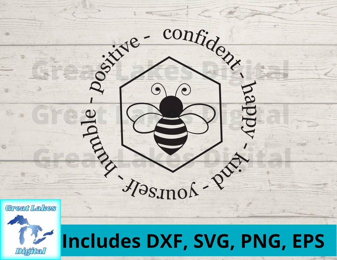 Bee Kind, Humble, Positive Svg, Dxf, Eps, Png Included! Honeybee Decor ...