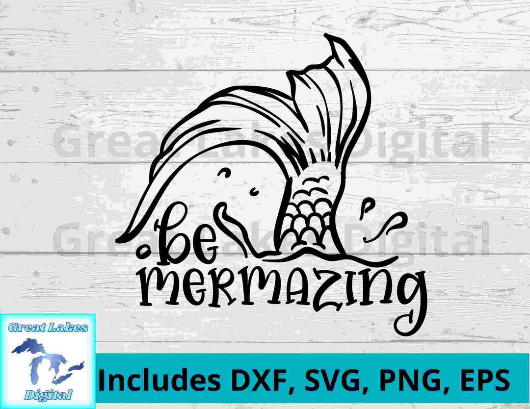 Be Mermazing Svg, Png, Dfx, Eps All Included! Create Cups, Tumblers, T ...
