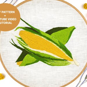 Corn Embroidery Pattern Video Tutorial, Corn Plant Embroidery Pdf ...