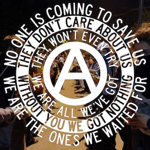 Eggshell Anarchist Sticker: No One is Coming to Save Us. We Are All We ...