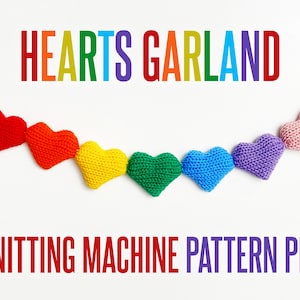 Hearts Garland! (PATTERN for Addi Express Professional 22 Needle or ...