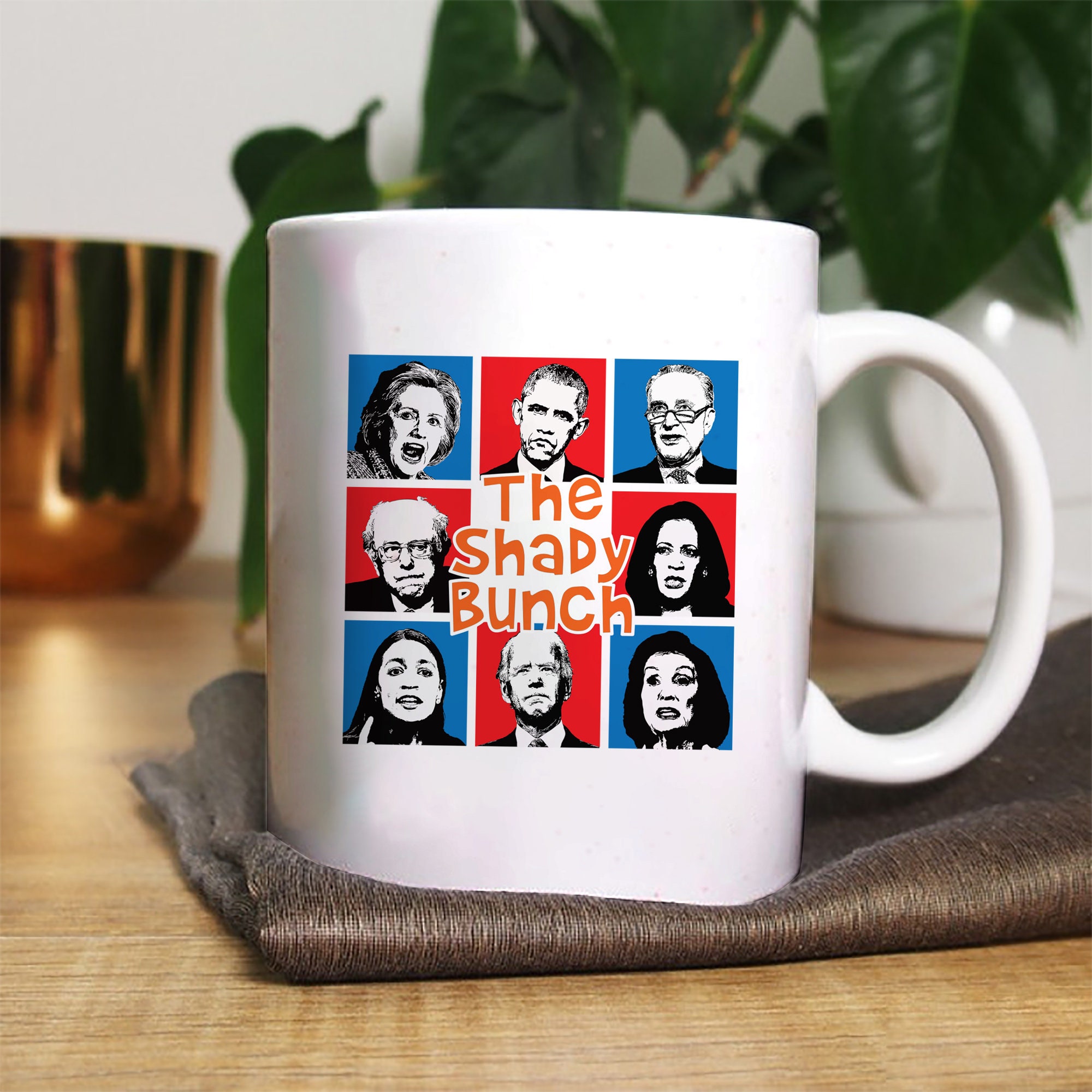 The Shady Bunch Mug, Republican Mug, Political Mug, Democrat Mug, Gift ...
