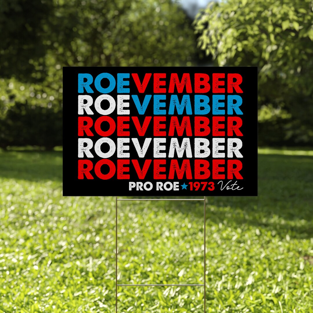 Roevember Yard Sign, Vote November Election, Pro Roe, Women's Rights ...